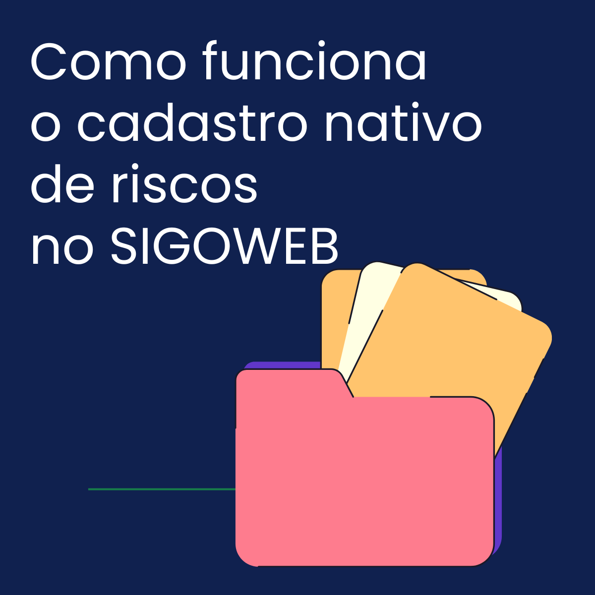 Como Funciona O Cadastro Nativo De Riscos No SIGOWEB | SIGOWEB